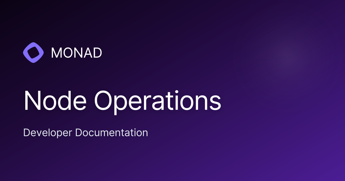 Node Operations | Monad Developer Documentation